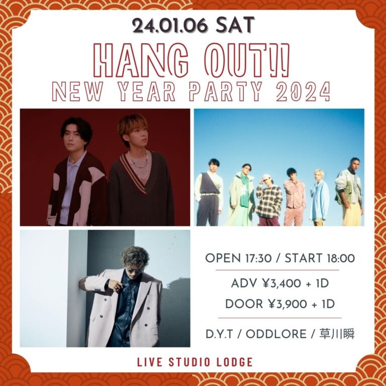 1月6日(土) Hang Out!! 〜New Year Party 2024〜 | LIVE | ODDLORE